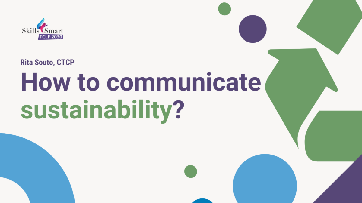 How to communicate sustainability? – Skills4Smart TCLF Industries 2030
